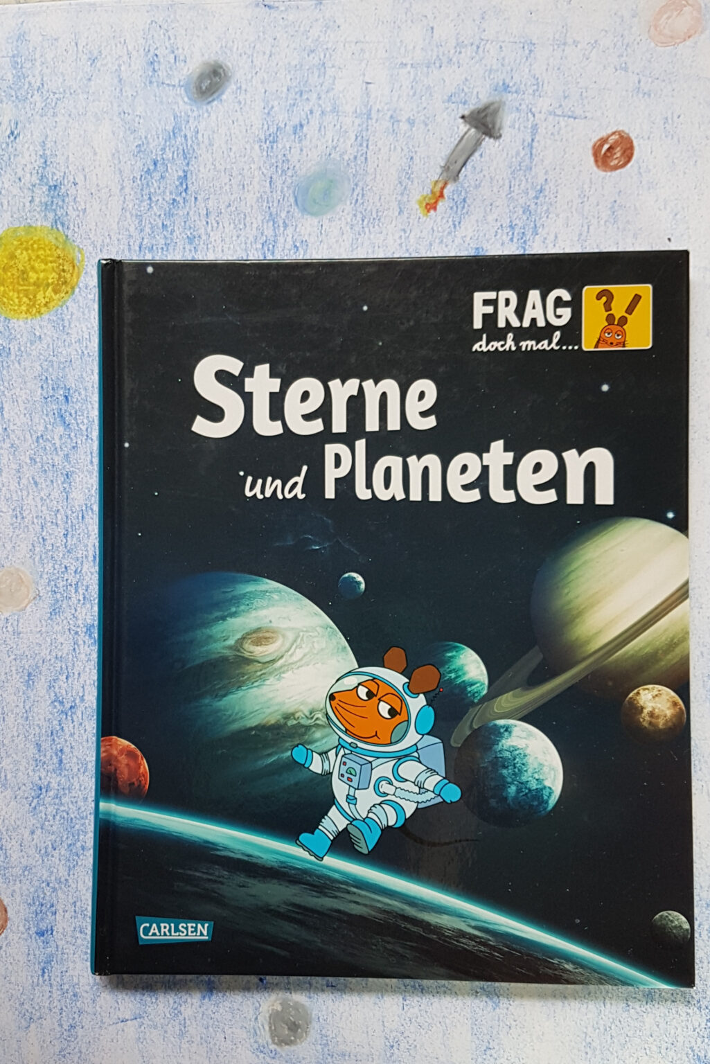 Frag doch mal die Maus: „Sterne und Planeten“ - Rezension auf SimoneD Frag doch mal die Maus: „Sterne und Planeten“ - Rezension auf SimoneD